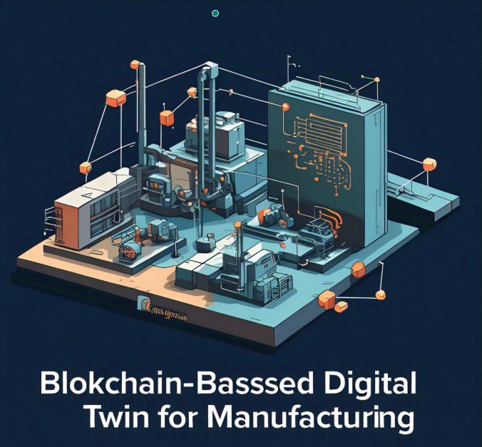 Blockchain-Based Digital Twin for Manufacturing - HackQuest