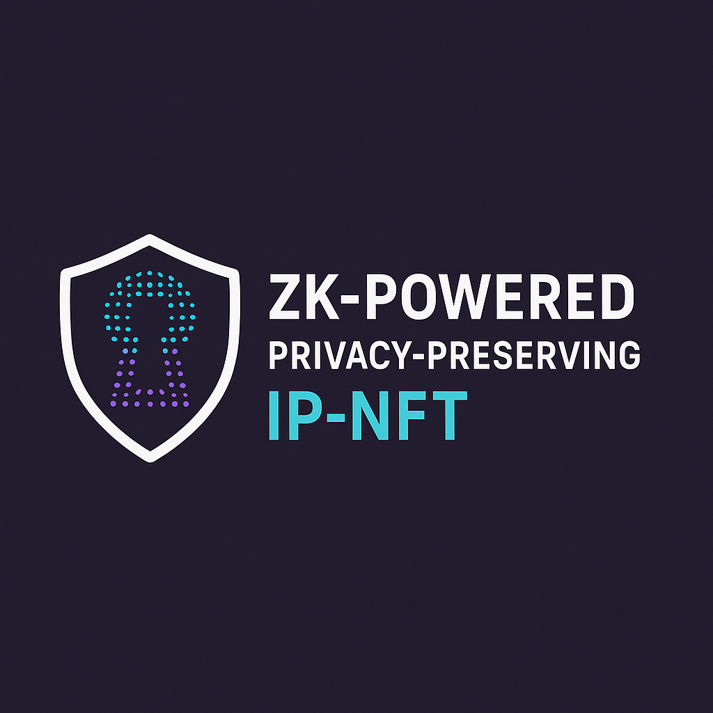 ZK (Zero-Knowledge) powered privacy preserving IP-NFT - HackQuest